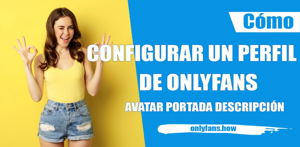 Crear una cuenta en OnlyFans - OnlyFans - Guía del Creador